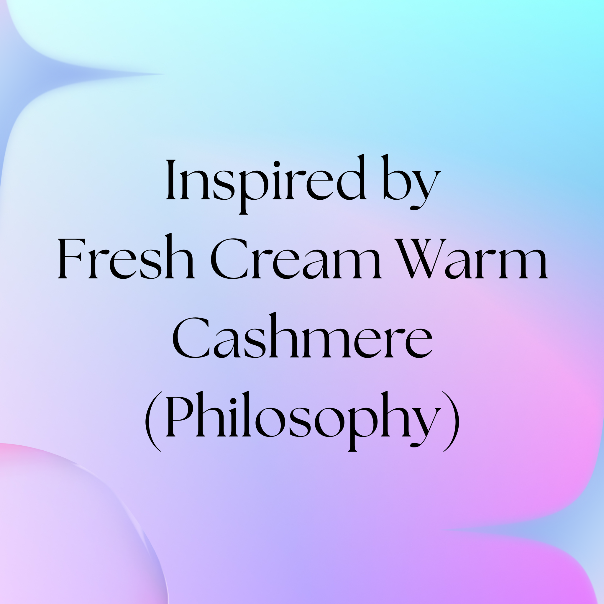 HSBS Inspired by Fresh Cream Warm Cashmere (Philosophy) – Heaven Scent ...